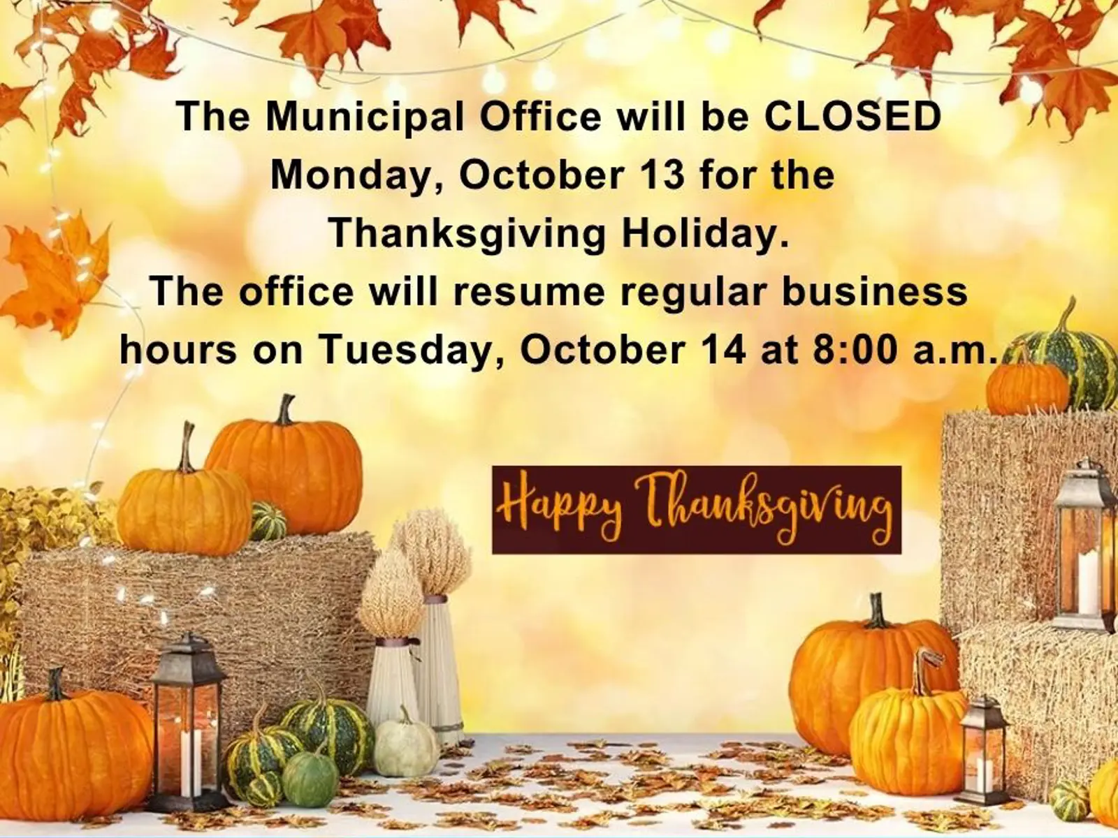 Municipal Office Closed on Monday, October 13th for the Thanksgiving ...